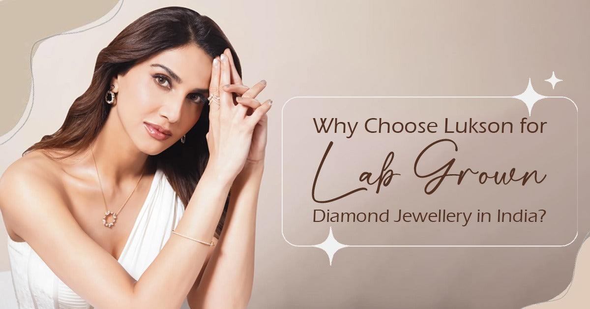 Lukson Lab Grown Diamond Jewellery India Guide 2026